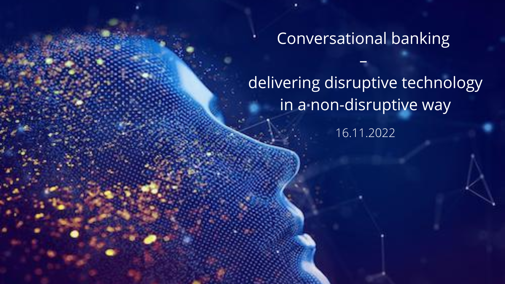 Conversational banking – delivering disruptive technology in a non ...